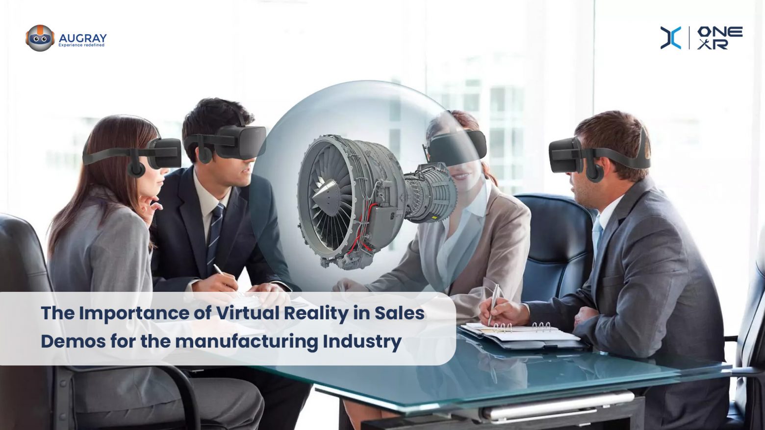 The Importance of Virtual Reality in Sales Demos for the manufacturing ...