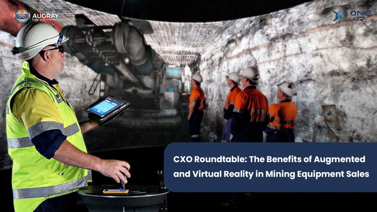 CXO Roundtable: The Benefits of Augmented and Virtual Reality in Mining ...